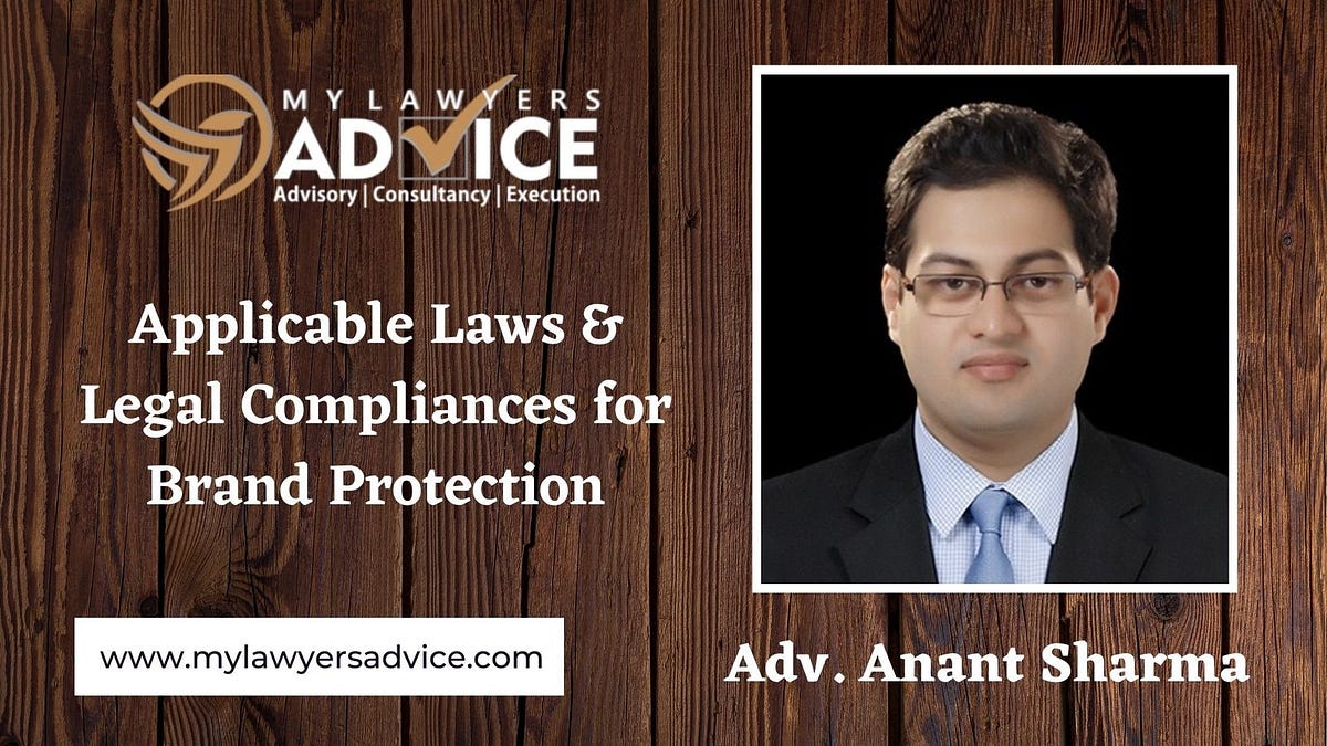 Applicable Laws & Legal Compliances for Brand Protection in India: Best ...