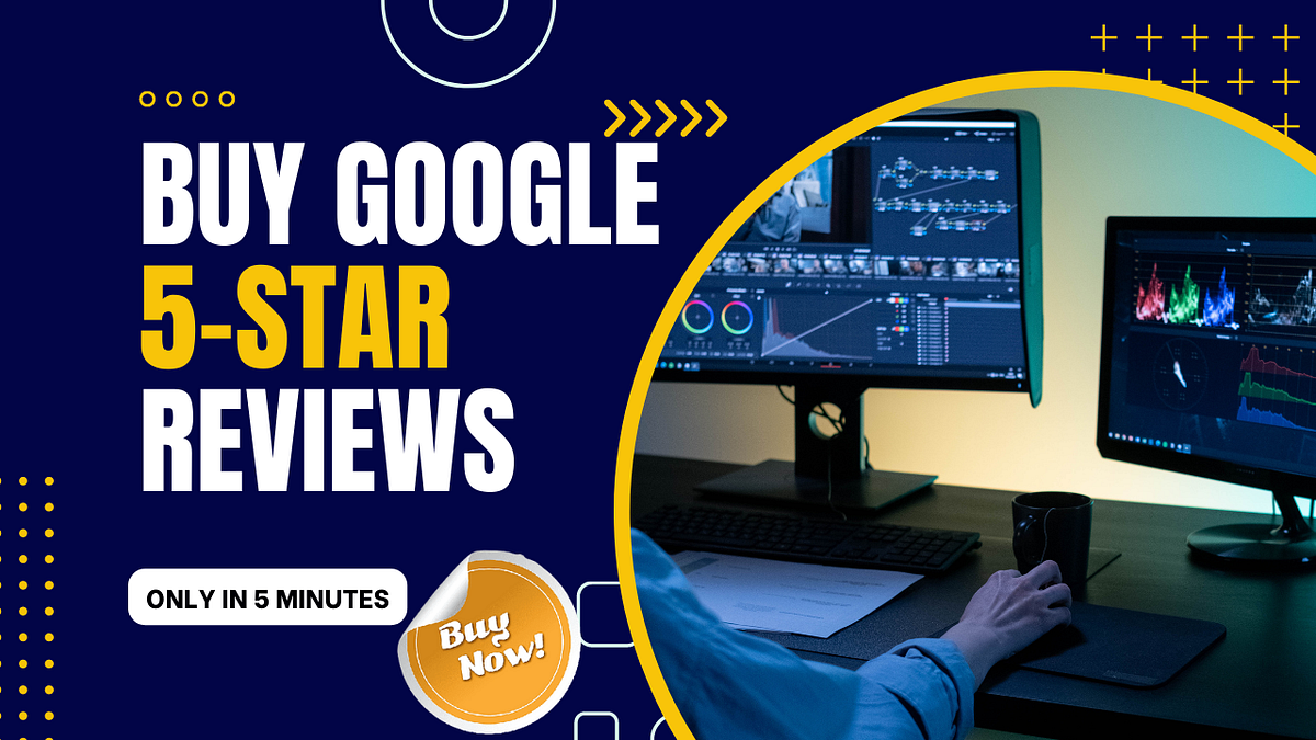 Buy Google 5-Star Reviews. Buy Google 5-Star Reviews | by Hjhoridas ...