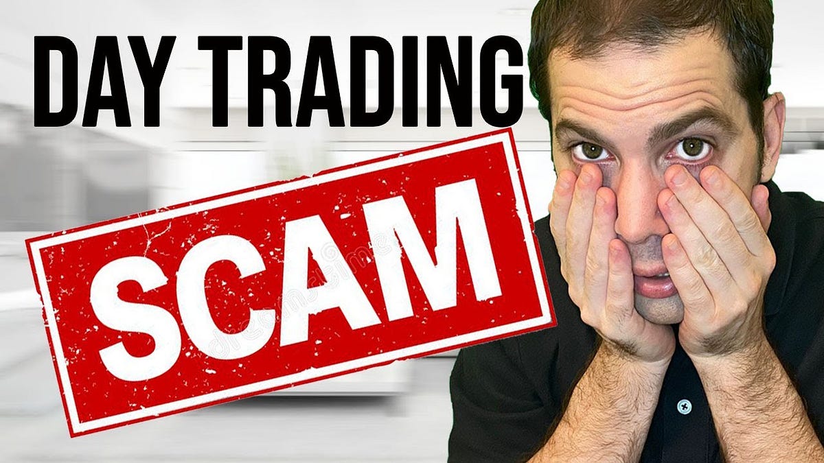 Is Day Trading a Scam: Unveiling the Truth | by Gwenlavender | Sep ...