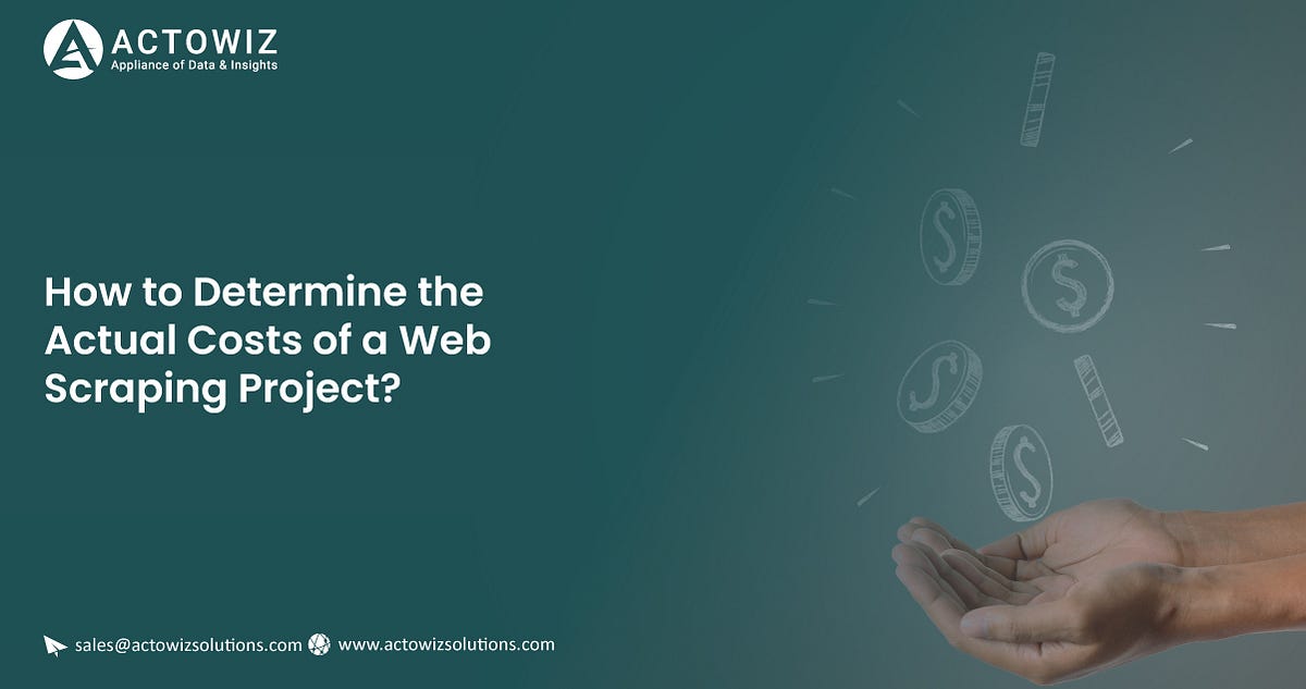 Web Scraping Project Costs | Pricing Details | by actowizsolution | Medium