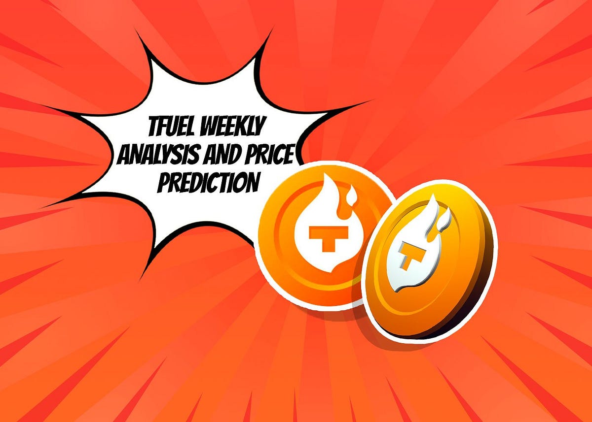TFUEL Coin Weekly Analysis And Price Prediction | by Sean Odhran | Medium