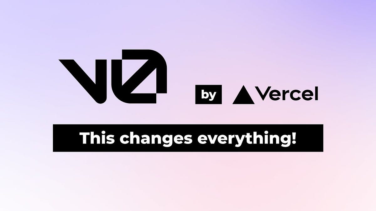 v0 by Vercel: build apps in seconds | by Sarayavalasaravikiran | AI Simplified in Plain English ...