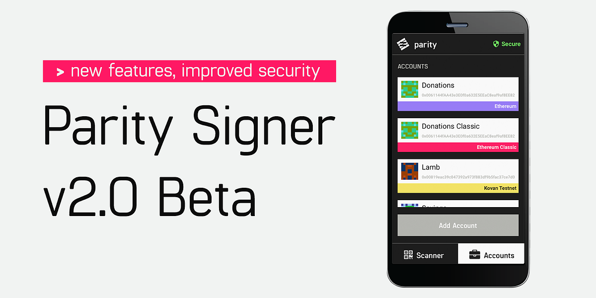 Parity Signer v2.0 Beta: New features and improved security | by ...