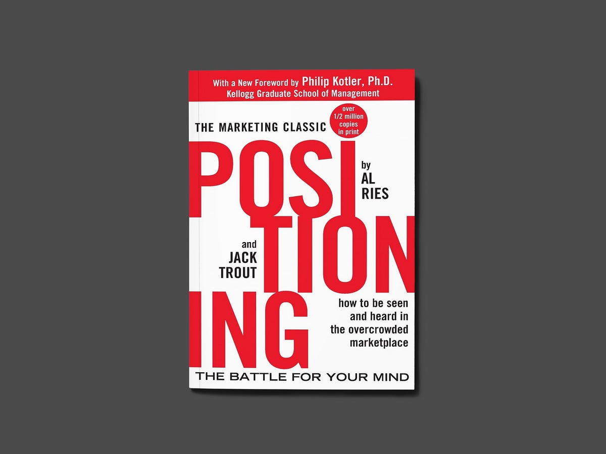 Review: Positioning: The Battle for Your Mind | Medium