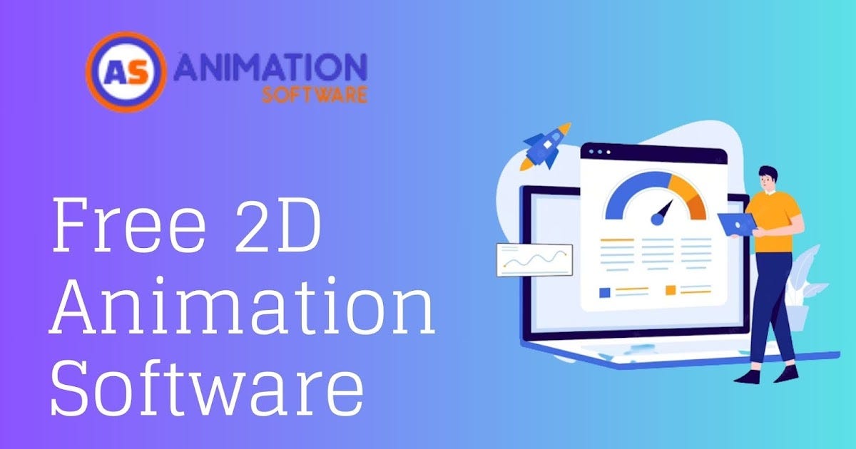 Free 2D animation software in 2023 | by Animationssoftwareservice | Medium