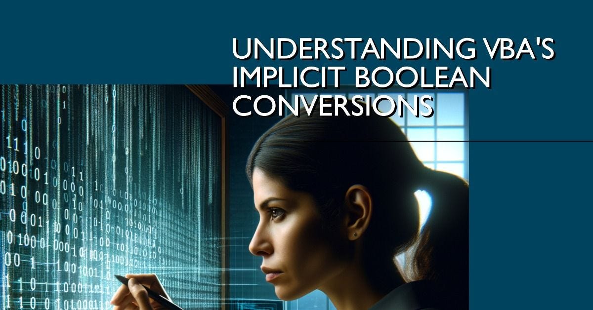 The Pitfalls Of Implicit Boolean Conversion In Vba By No Longer Set Nov 2023 Medium