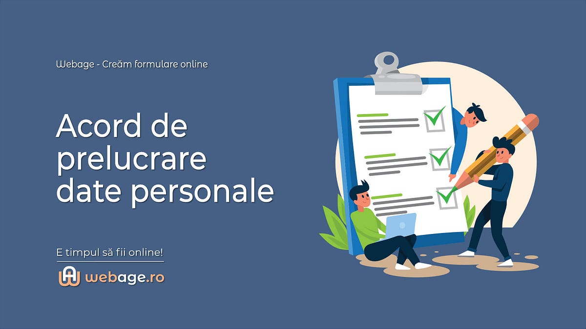 Formular — Acord de prelucrare a datelor personale - Webage Web Design ...