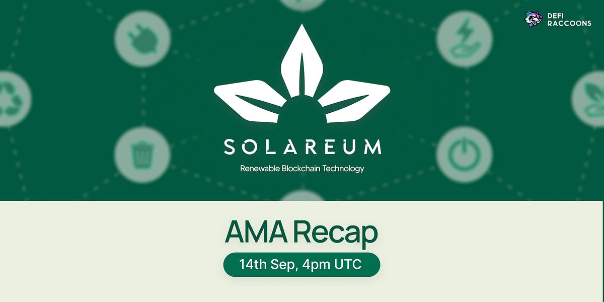 AMA Recap: Solareum. Date: September 14th, 4pm UTC Host… | by ...