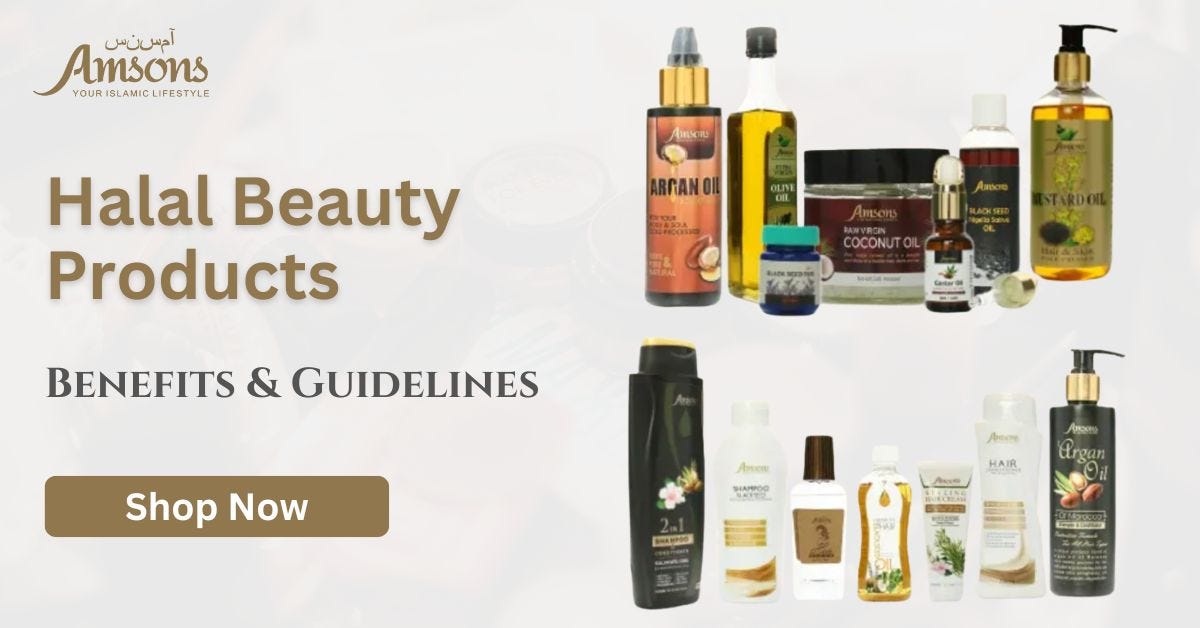 Benefits of Using Halal Beauty Products for Muslim Women | by Amsons ...