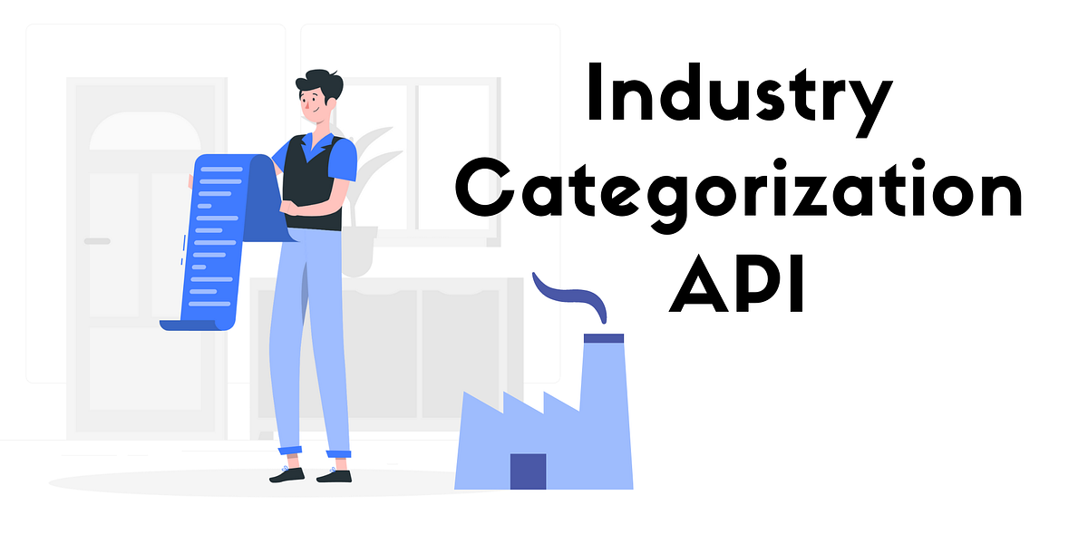 The Best Industry Categorization API | by TheStartupFounder.com | Medium