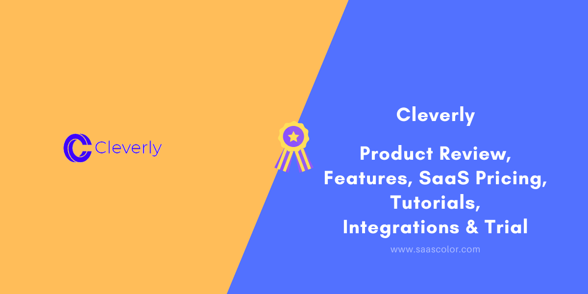 Cleverly Reviews & SaaS Pricing — Features | Tutorials | Integrations ...