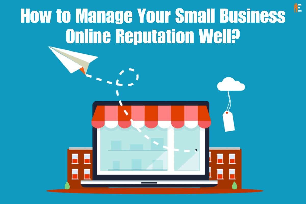 How to Manage Your Small Business Online Reputation Well? | by The ...