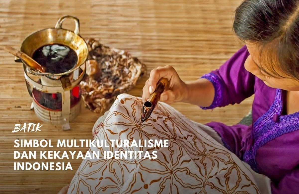 Batik: Simbol Multikulturalisme dan Kekayaan Identitas Indonesia | by ...