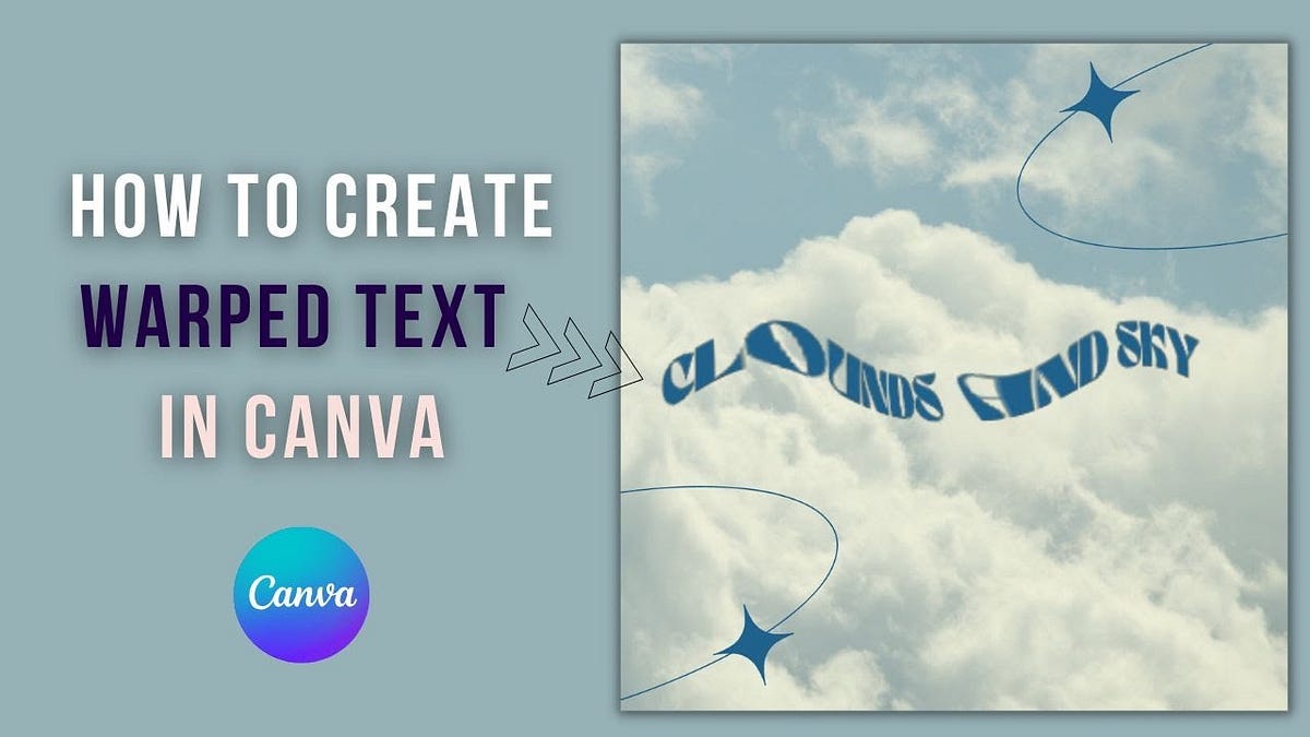 How to Warp Text in Canva? A Comprehensive Guide | by Niel | Jul, 2024 | Medium