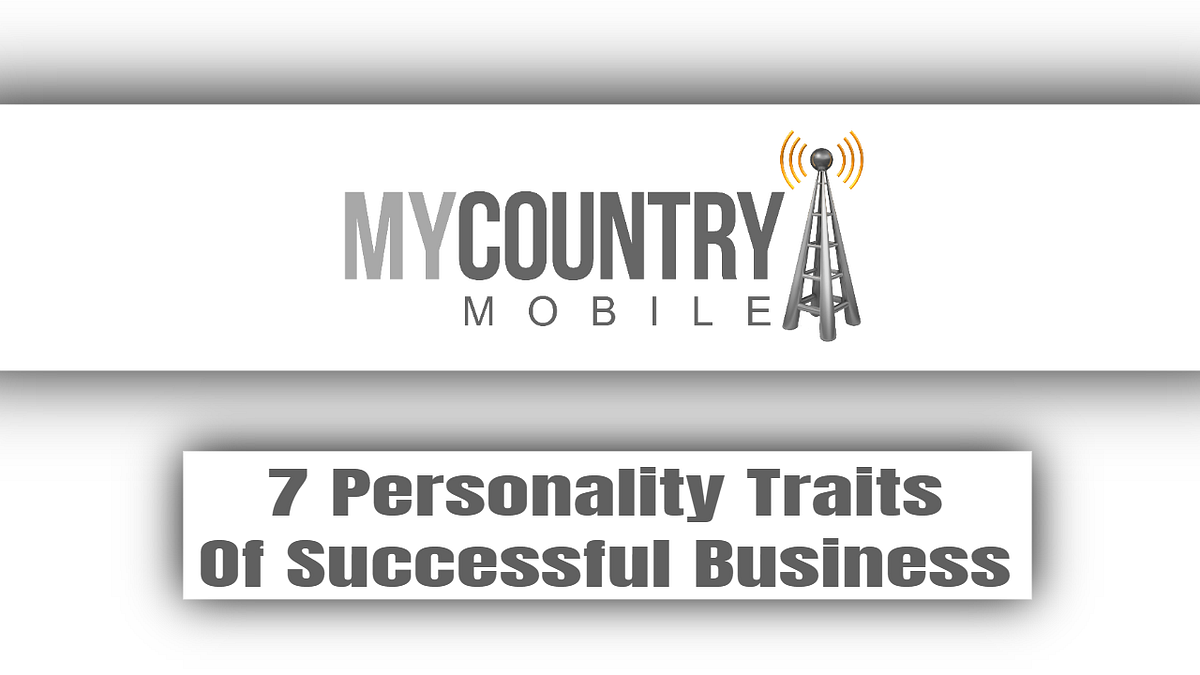 7 Personality Traits Of Successful Business | by Shehzadmcm | Medium
