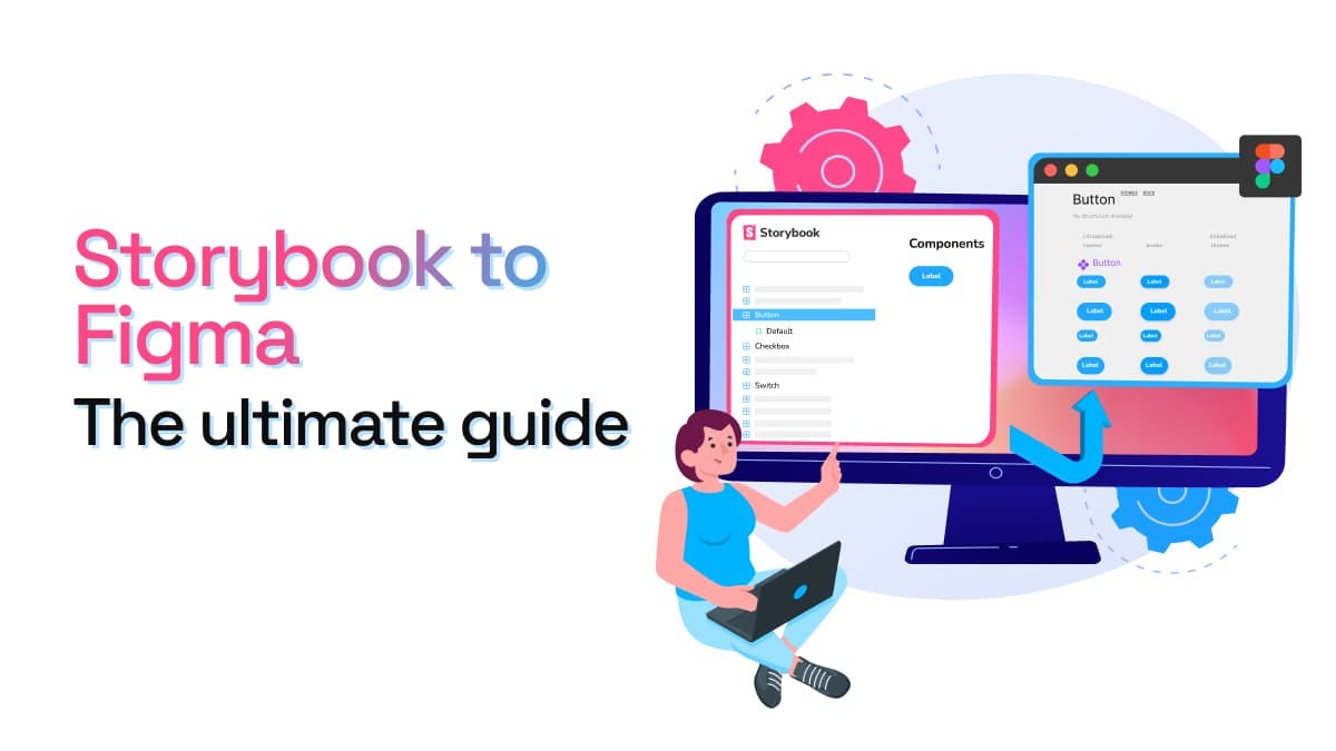 Storybook to Figma — The ultimate guide | by to.design | Medium