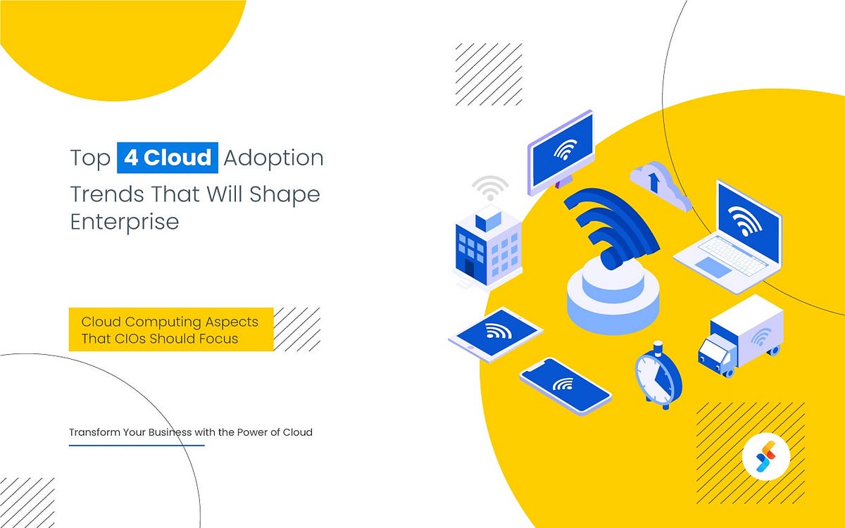 Top 4 Cloud Adoption Trends That Will Shape Enterprise | by Successive ...