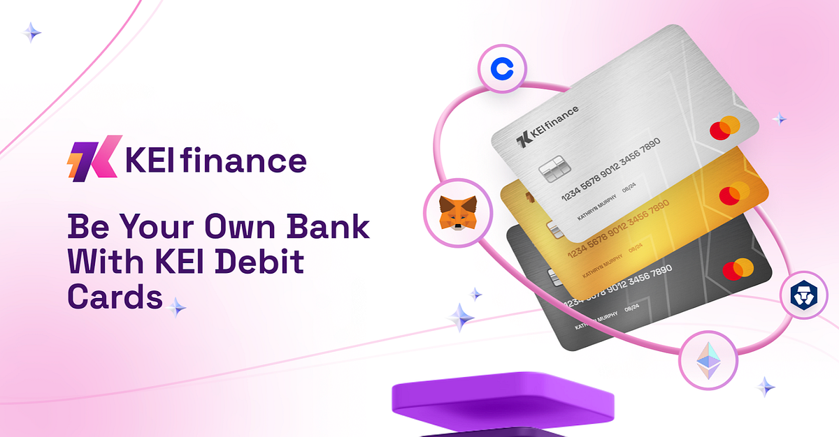 Be Your Own Bank With KEI finance Premium Debit Card Solutions | by KEI ...