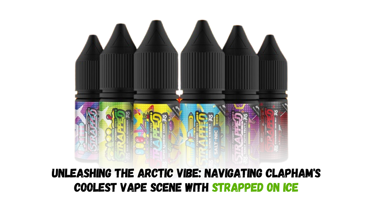 Chill in Style with "Strapped on Ice": Exploring the Coolest Vape Scene ...