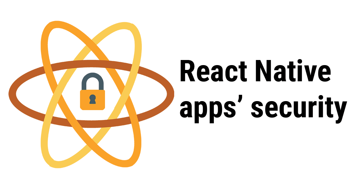 Essential Security Practices for React Native App Development | by ...