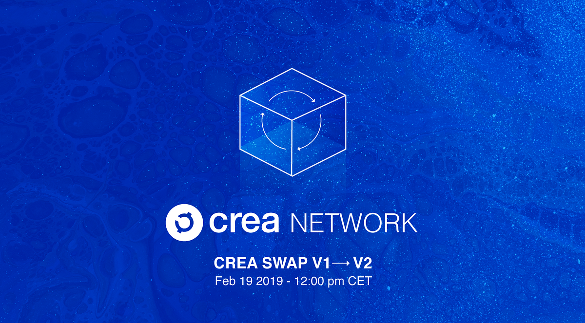 CREA Network 2.0 swap announcement | by Crea | creaproject | Medium