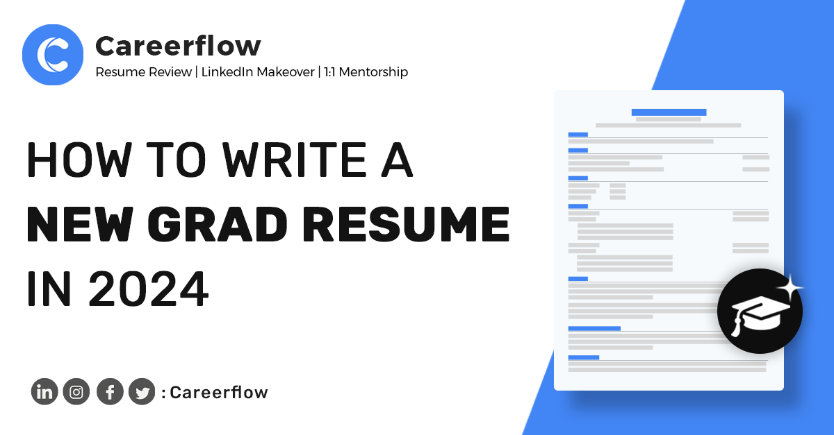 How To Write A New Graduate Resume in 2024 | by Careerflow | Medium