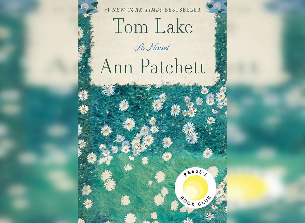 Tom Lake, a review. As Ann Patchett fans go, I’m new to the… | by ...