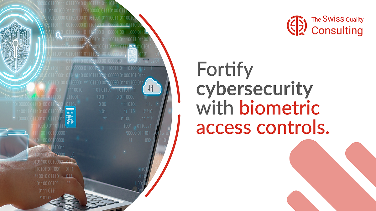 Fortify cybersecurity with biometric access controls | by TheSwiss Quality | Jul, 2024 | Medium