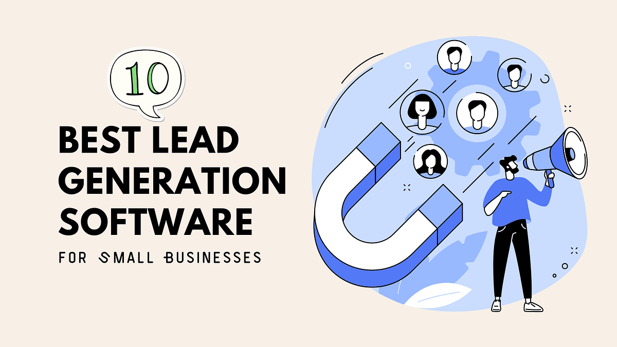 The Power of Lead Generation Software Your Path to Success | by ...