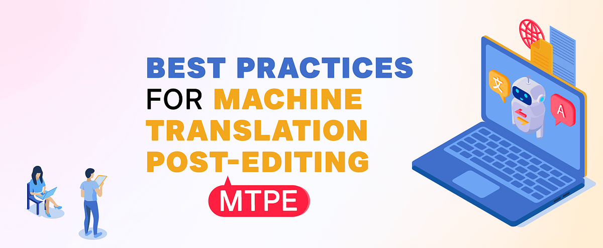 Maximizing Translation Efficiency: The Power and Precision of MTPE ... Maximizing Translation Efficiency: The Power and Precision of MTPE ...