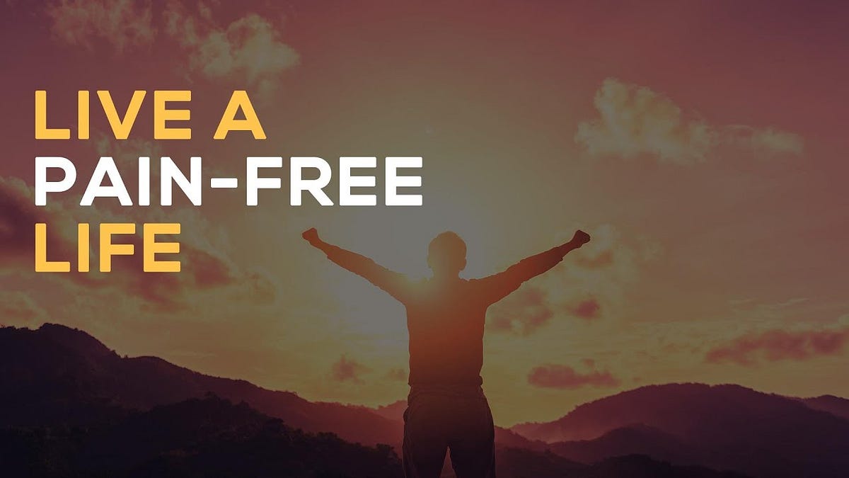 Is it possible to live a pain-free life? : | by Wasifkhann | Medium