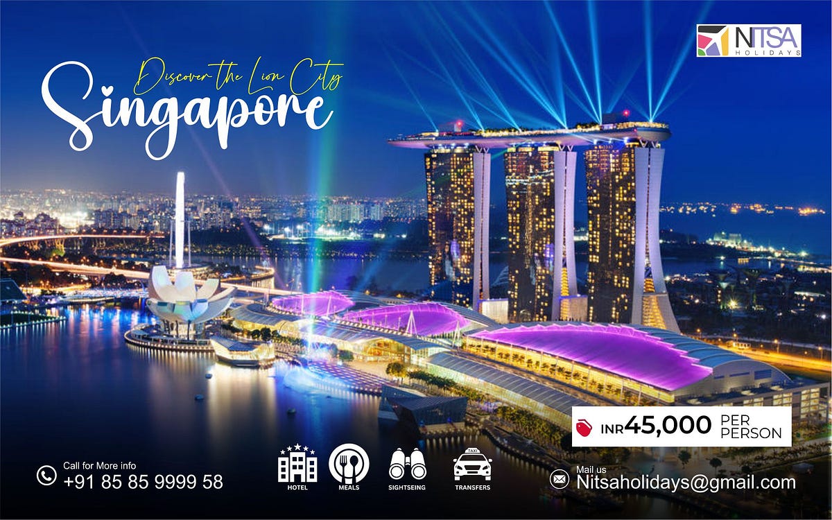 Exploring Singapore: Tour Packages! | by Nitsa Holidays | Jul, 2024 | Medium