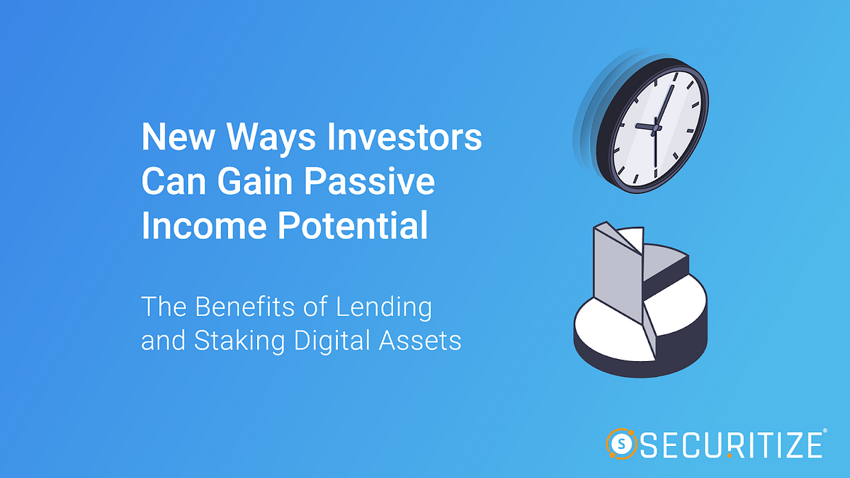 New Ways Investors Can Gain Passive Income Potential | by Securitize ...