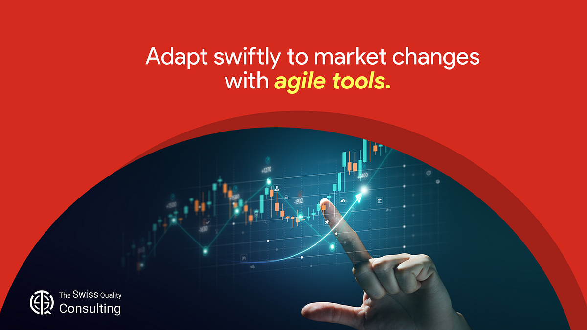 Mastering Market Adaptability: Agile Tools for Today’s Business | by ...