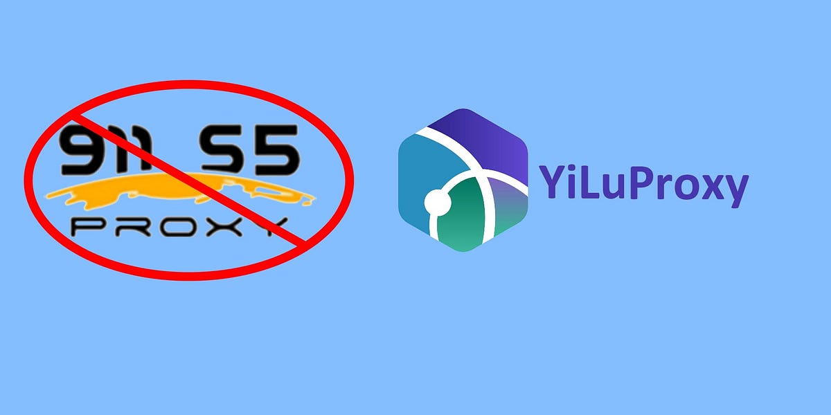 YiLuProxy — Similar to 911s5 Proxy for Antidetect Browser | by YiLuProxy | Medium