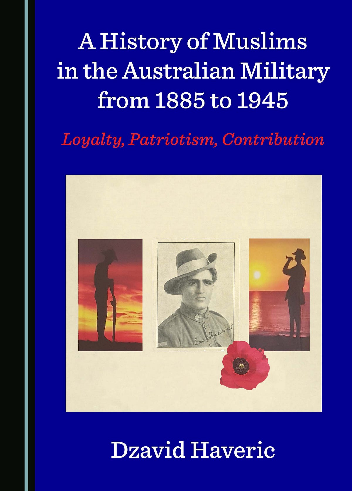 A History of Muslims in the Australian Military from 1885 to 1945 ...