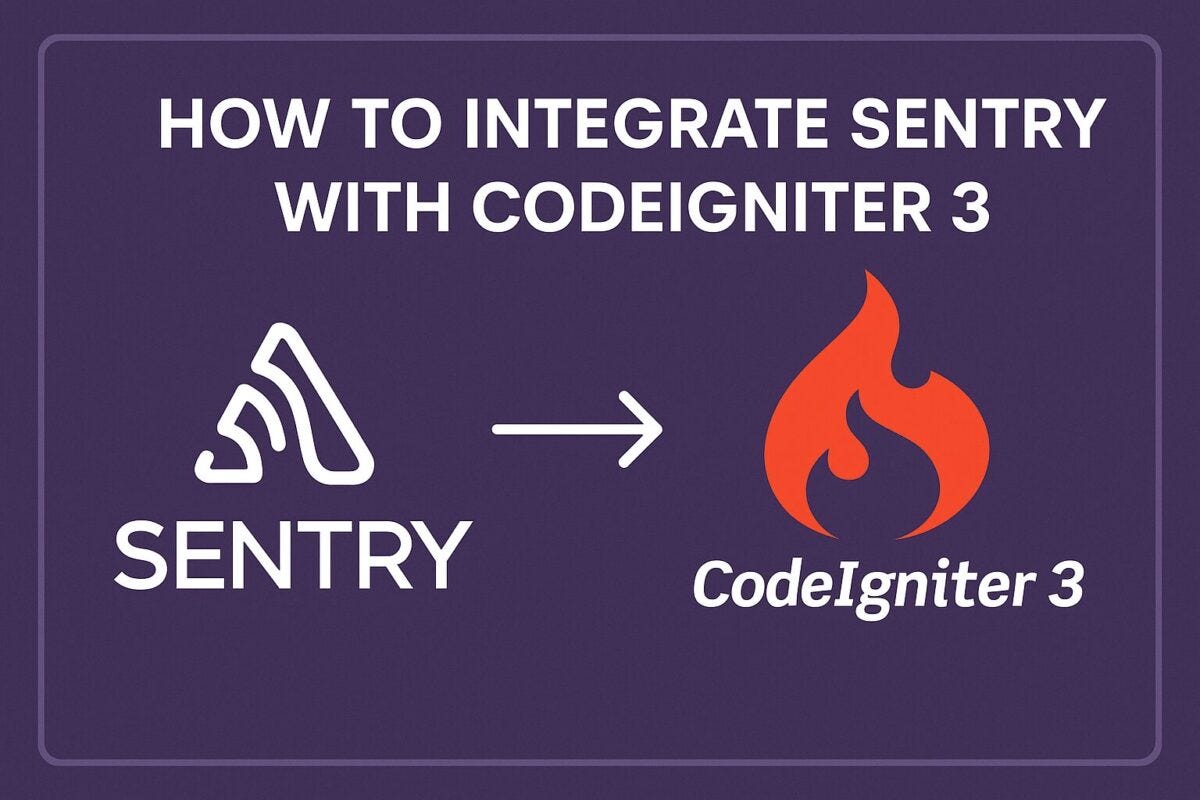 Effortless Error Tracking: Integrate Sentry with CodeIgniter 3 in ...