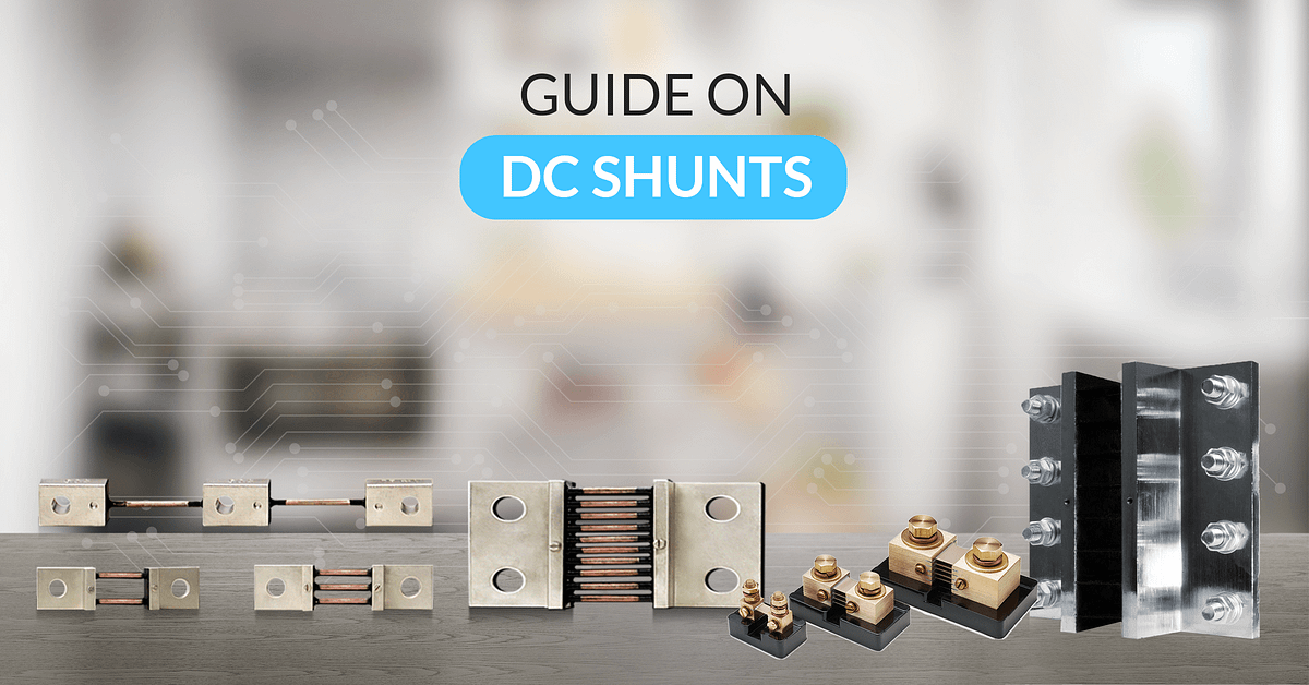 Detailed Guide On DC Shunts. DC Shunts are used in instances when… | by ...