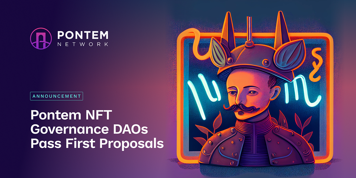 Pontem NFTのガバナンスDAOが第1号提案を可決 - Pontem Network Japan - Medium