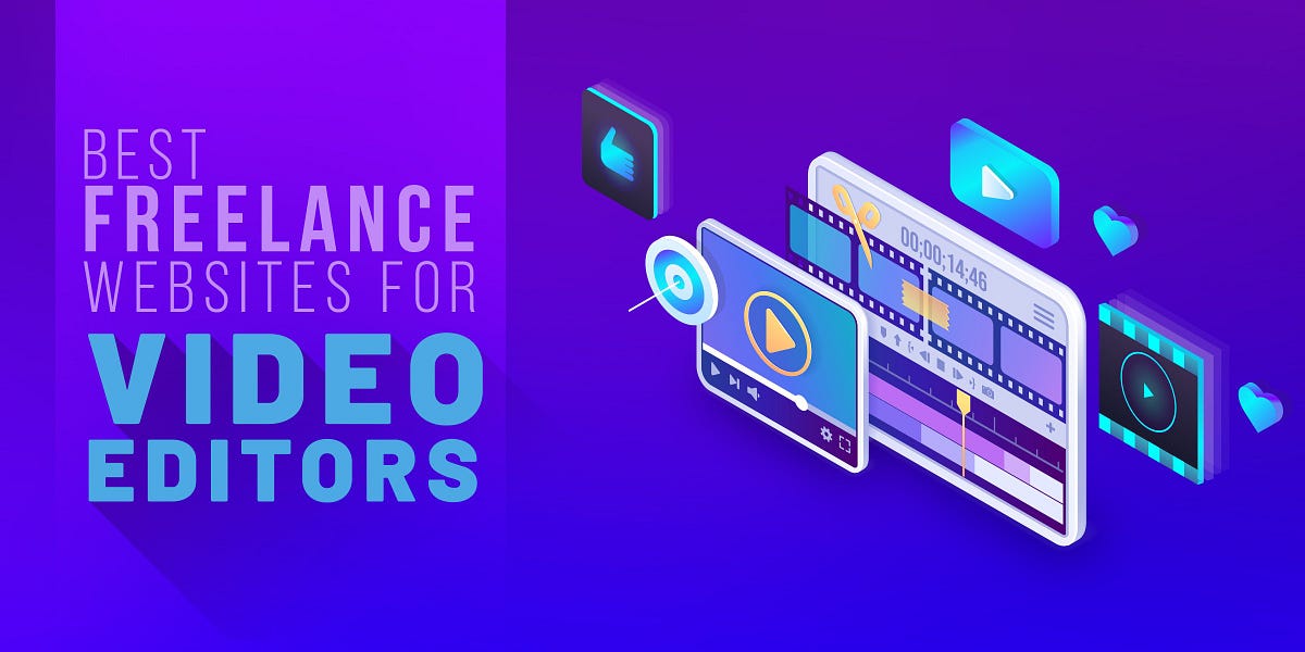 Freelance Video Editors: Elevate Your Visual Content! | by Ruth B ...
