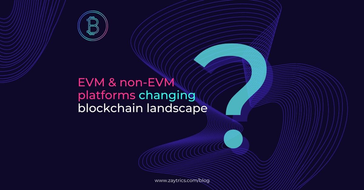 Unveiling the Decentralized Frontier: EVM and Non-EVM Platforms Paving ...