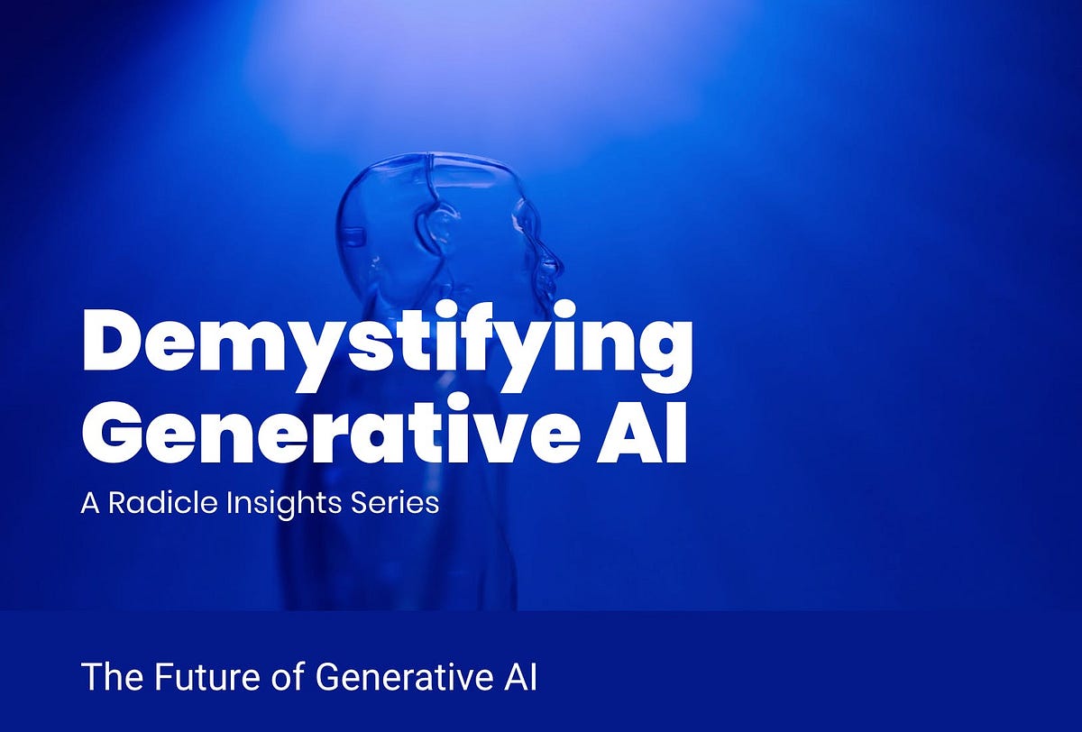 6. The Future of Generative AI. By Matt Hingle | by Radicle | Sep, 2023 ...
