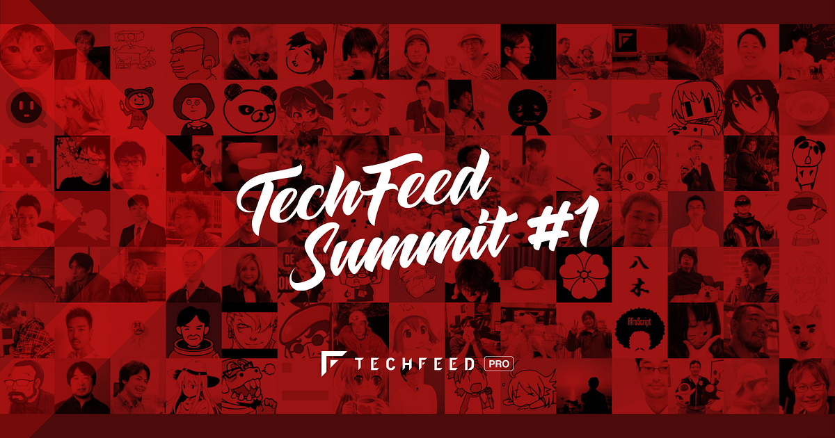 TechFeed Summit#1 動画公開🎉及川卓也×VRエキスパートのパネルディスカッション！週末のおともに！ | by TechFeed | Medium