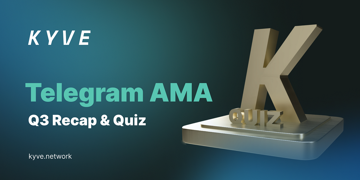 Recap on KYVE’s Q3 Community AMA & Quiz | by KYVE Team | Medium