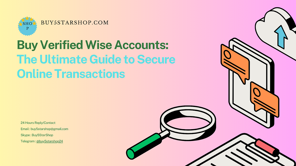 Buy Verified Wise Accounts_wise id verification | by jubair_ahmad | Oct, 2023 | Medium