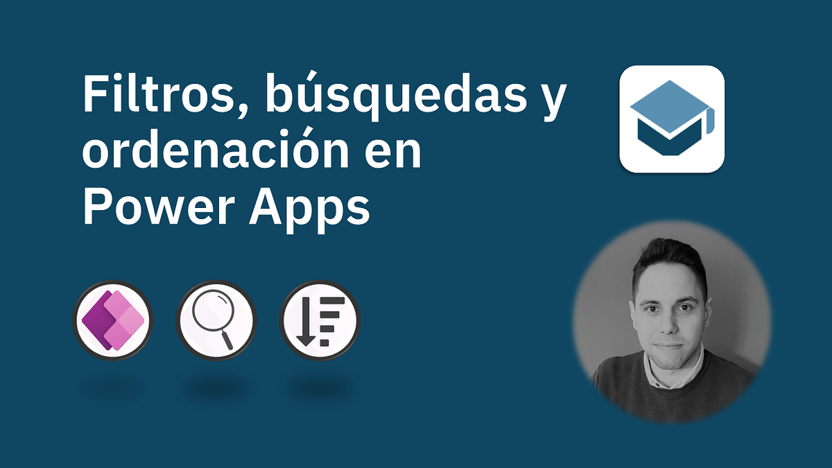 Filtros, búsquedas y ordenación en Power Apps | by Miquel Vidal Morales ...