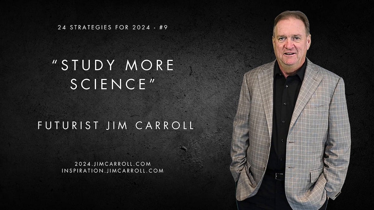 Understanding Tomorrow. “Study more science” — Futurist Jim… | by ...
