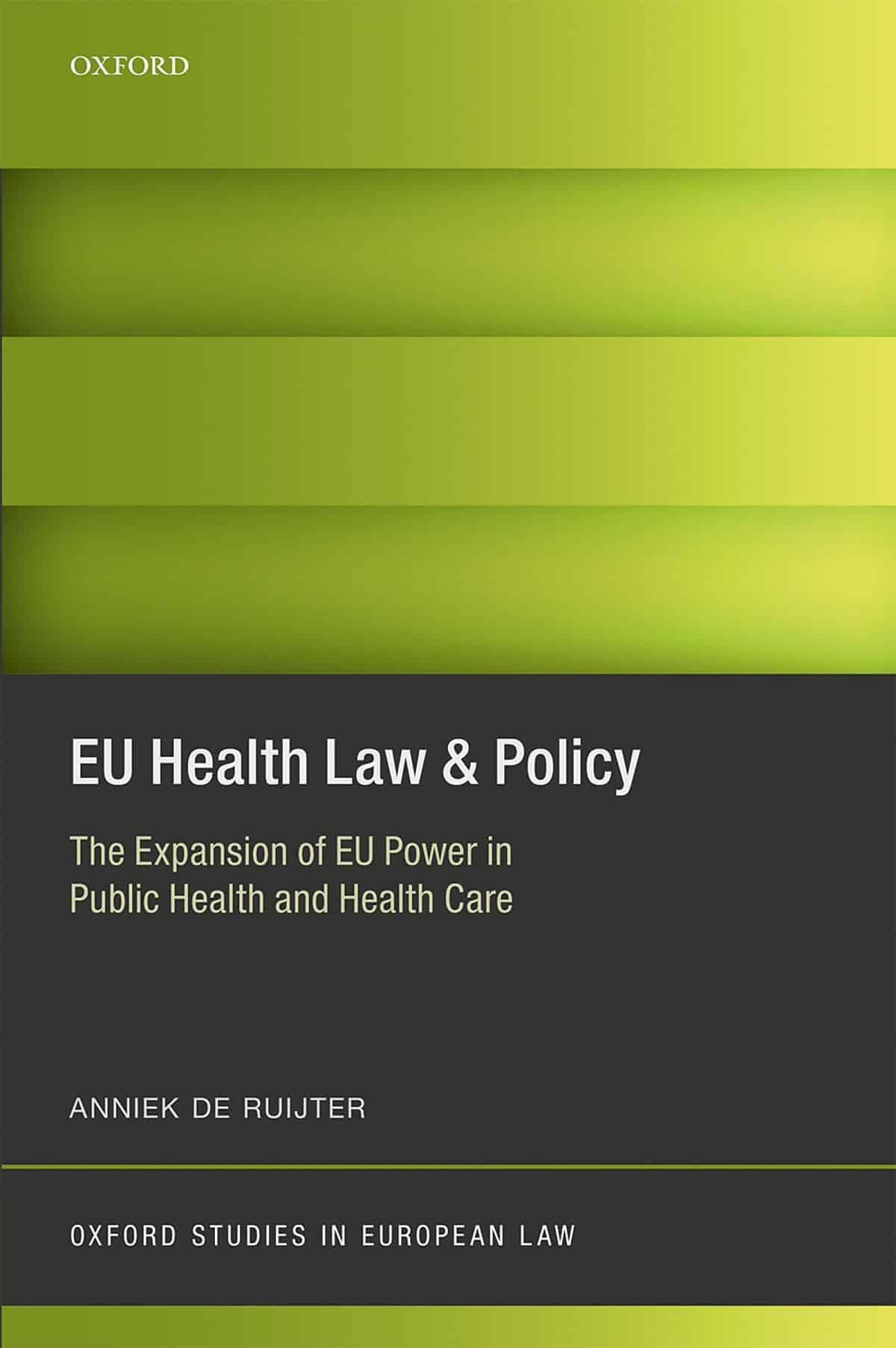 EU Health Law and Policy: The Expansion of EU Power in Public Health ...