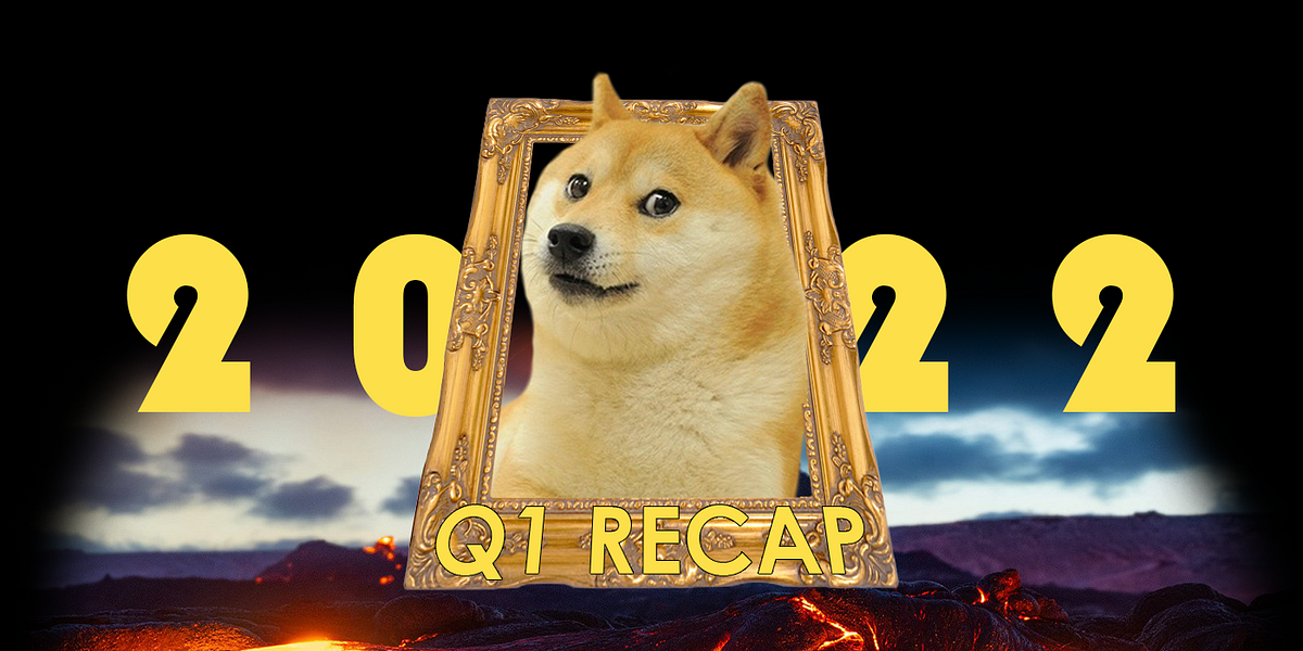 An immaculate Q1 2022 recap with The Doge NFT! | by Paco The Bozo (🐕,🐕 ...