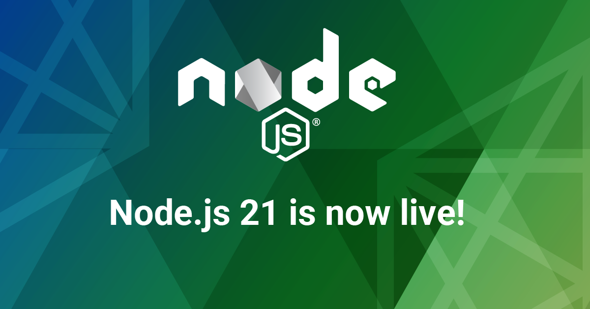 Node.js 21.0.0: New Features and Improvements for Developers | by ... Node.js 21.0.0: New Features and Improvements for Developers | by ...